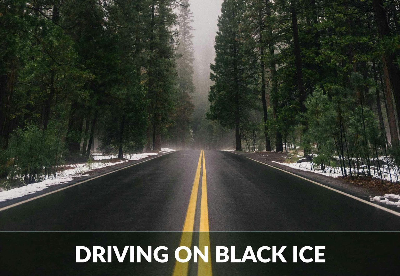 How to Drive on Black Ice: What it Is & Why it’s Dangerous