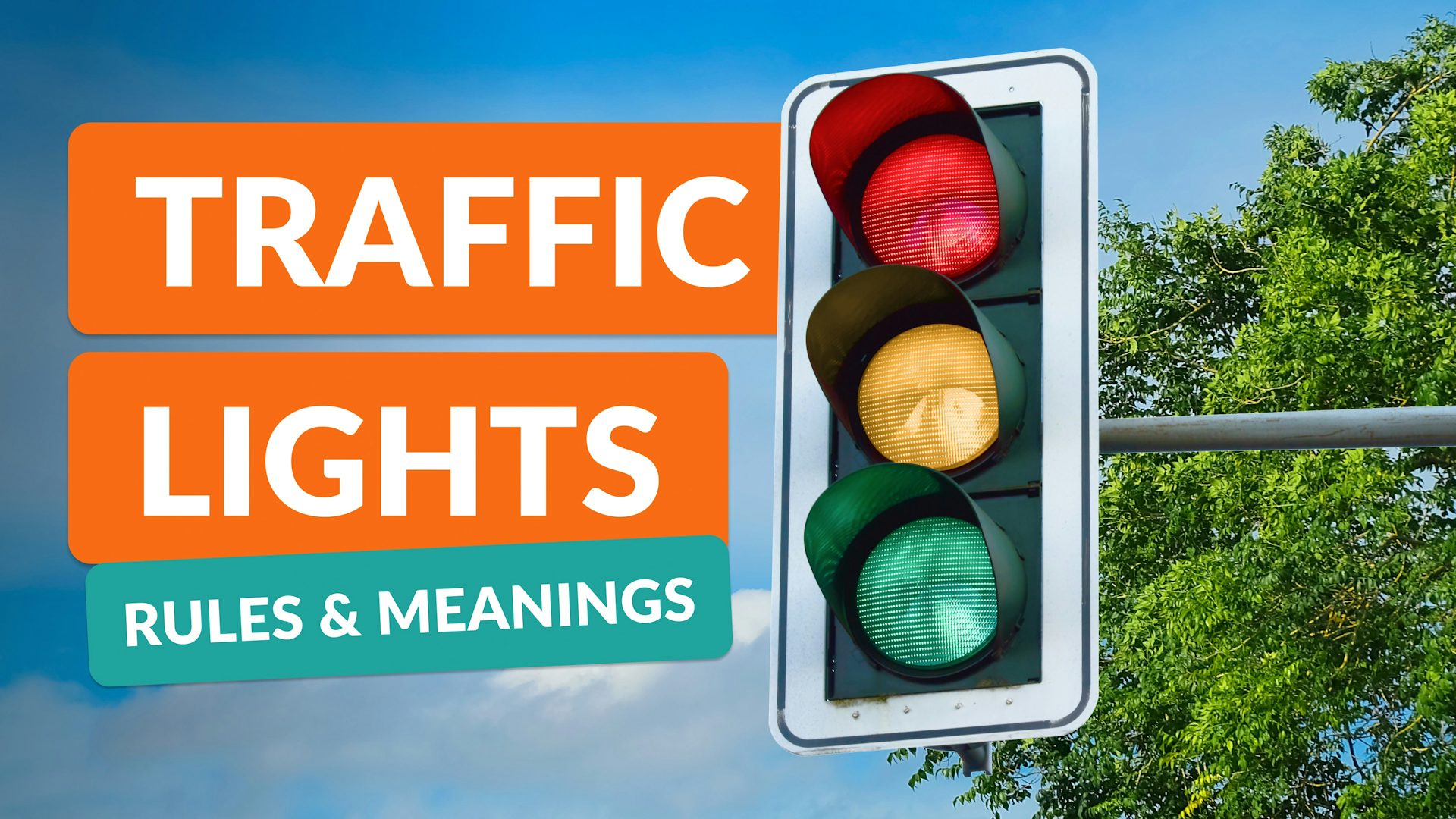 Traffic Lights Rules & Meanings: Red, Green and Yellow Lights
