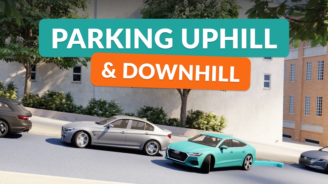 Parking on a Hill: Uphill & Downhill Parking Made Easy