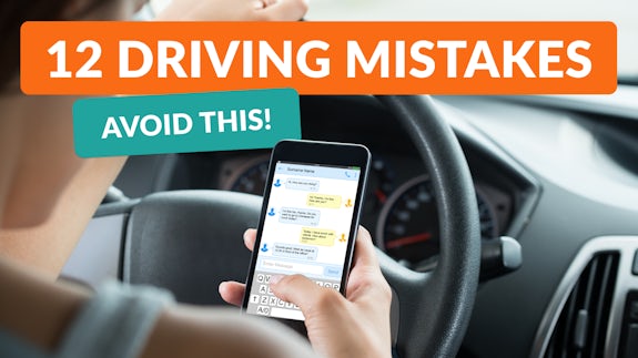 12 Driving Mistakes Every New Driver Should Watch Out For